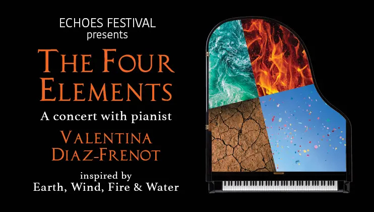 Echoes Festival Presents: ‘The Four Elements: Earth, Water, Wind and Fire’